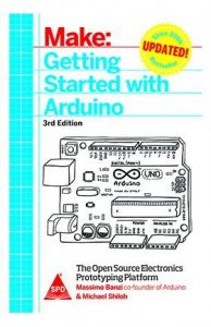 Make: Getting Started With Arduino, 3rd Edition – Microchip.lk